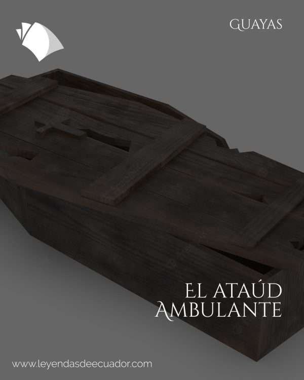 El Ataúd Ambulante | Leyenda guayaquileña